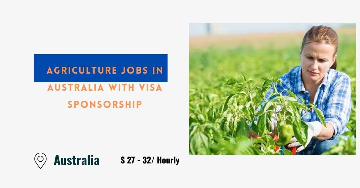 Agriculture Jobs in Australia with Visa Sponsorship 2024