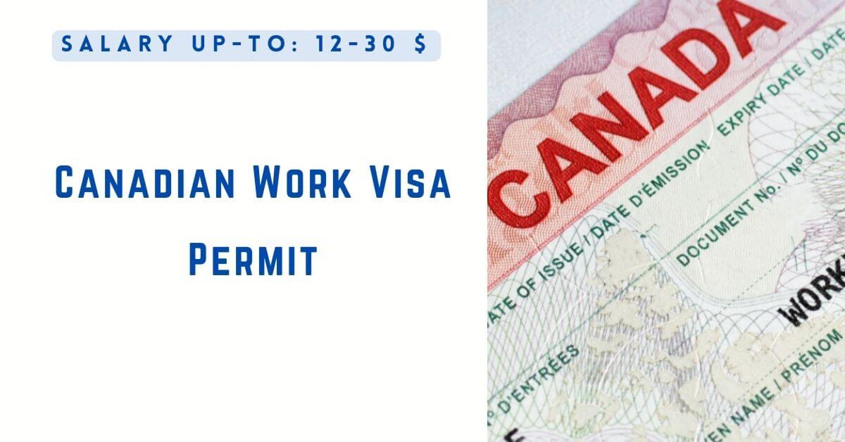 Canadian Work Visa Permit 2024 - Visit Here