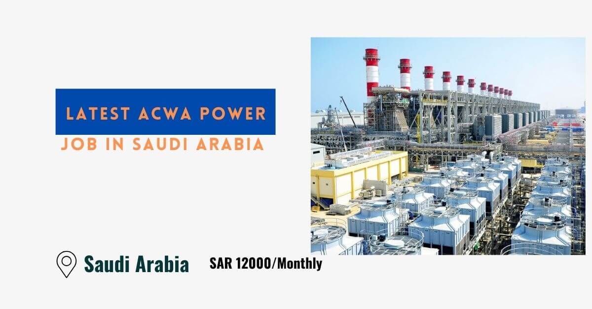 Latest ACWA Power Job in Saudi Arabia 2024 - Apply Now