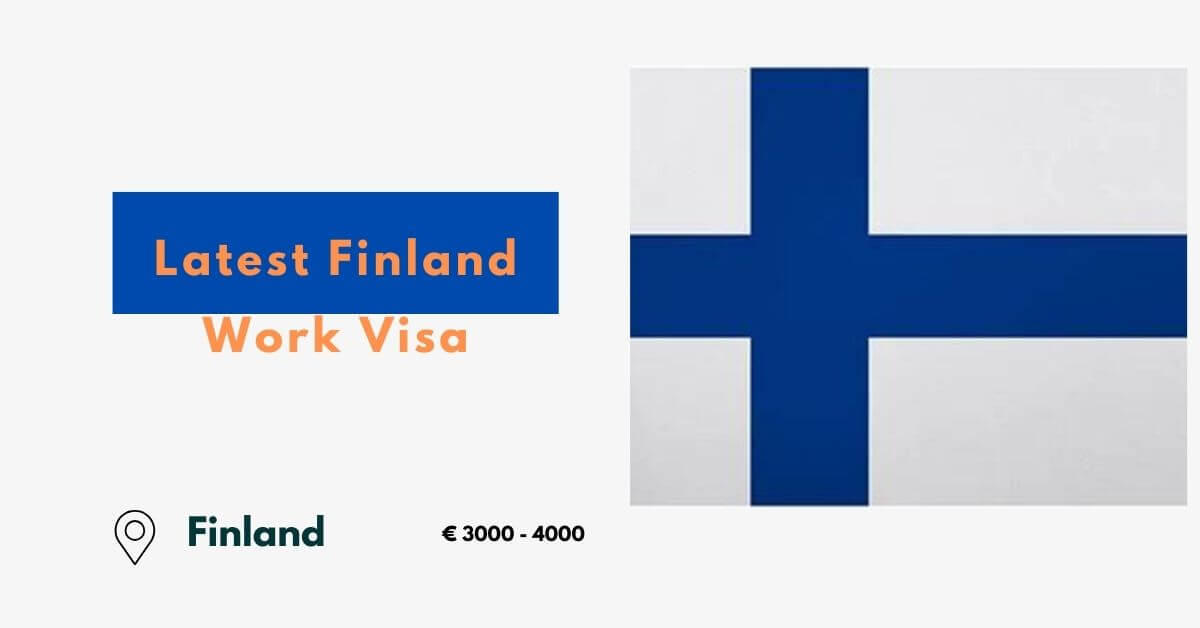 Latest Finland Work Visa 2024 - Apply Now