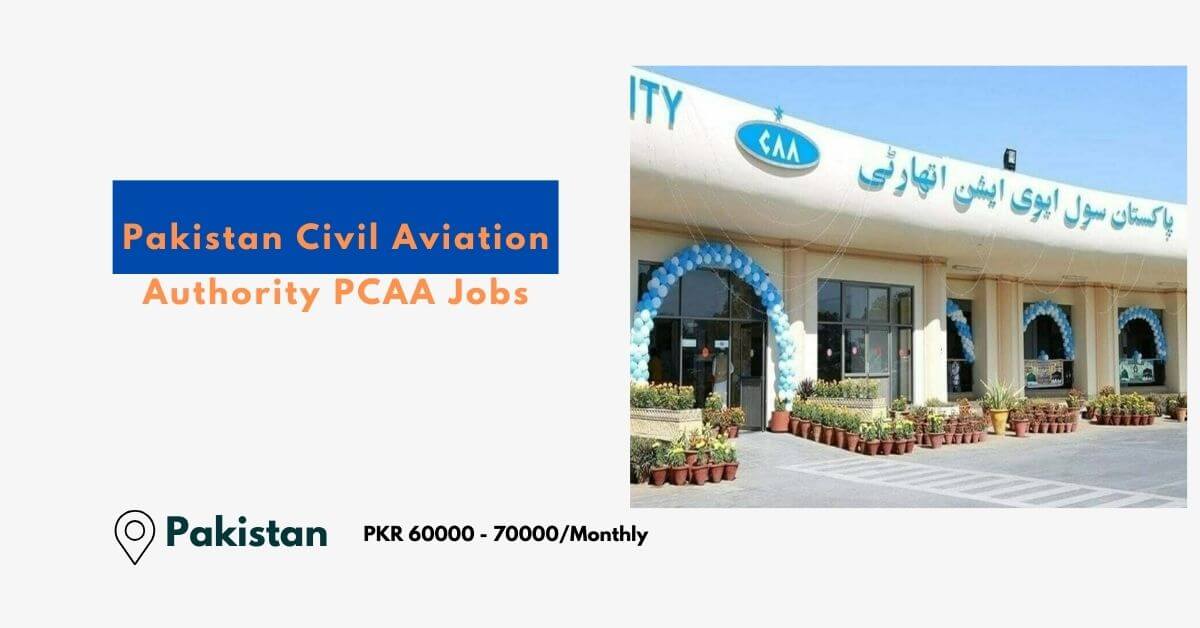 Pakistan Civil Aviation Authority PCAA Jobs 2025 - Apply Now