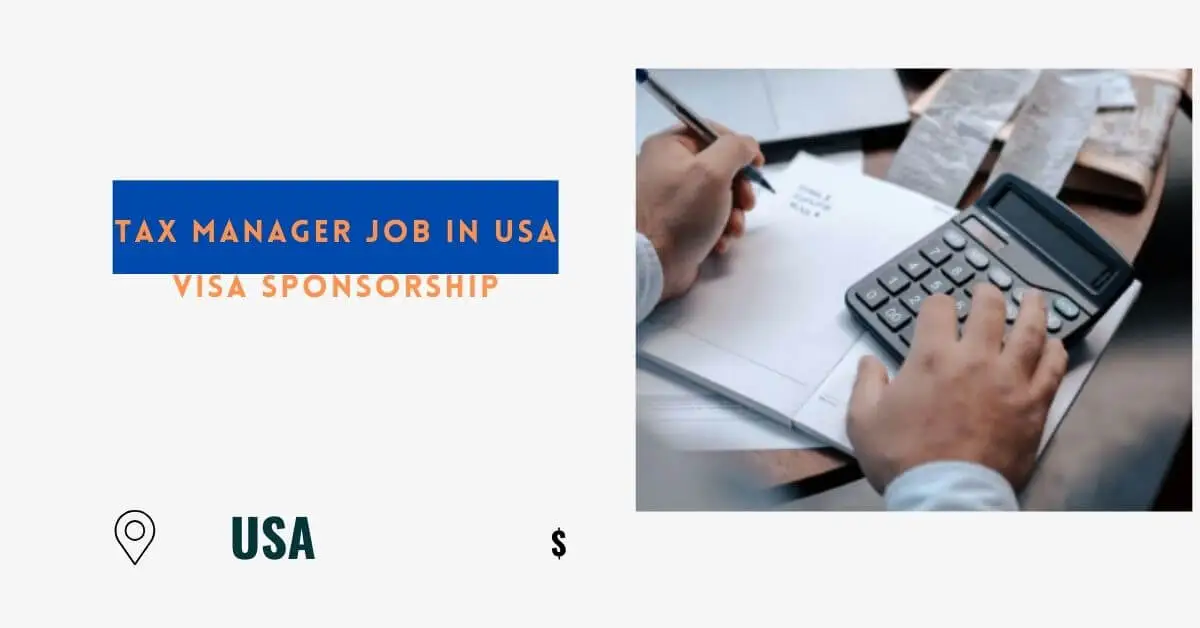 Tax Manager Job in USA Visa Sponsorship