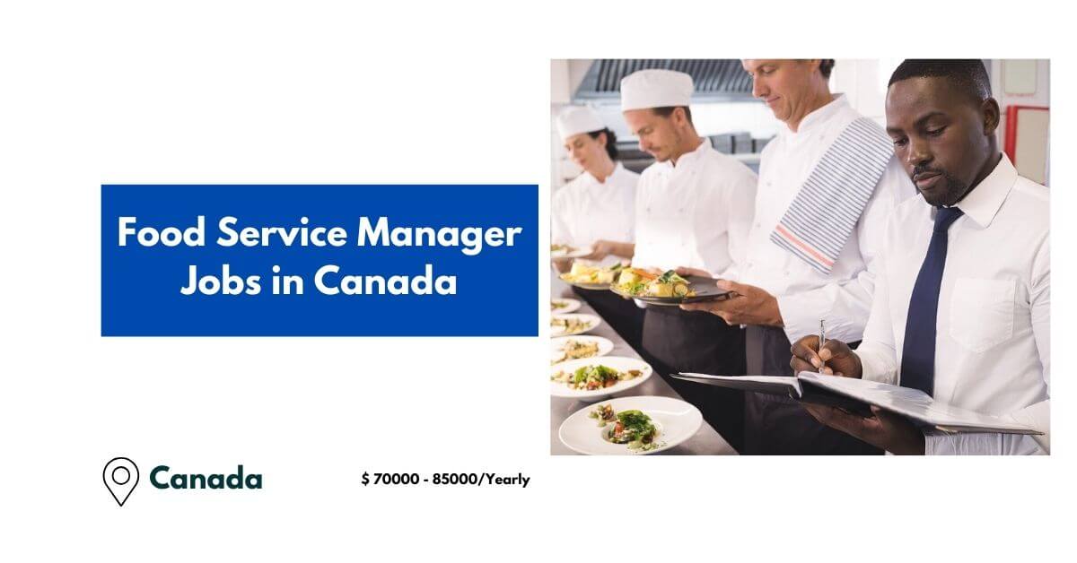 Food Service Manager Jobs in Canada 2025 - Visa Sponsorship