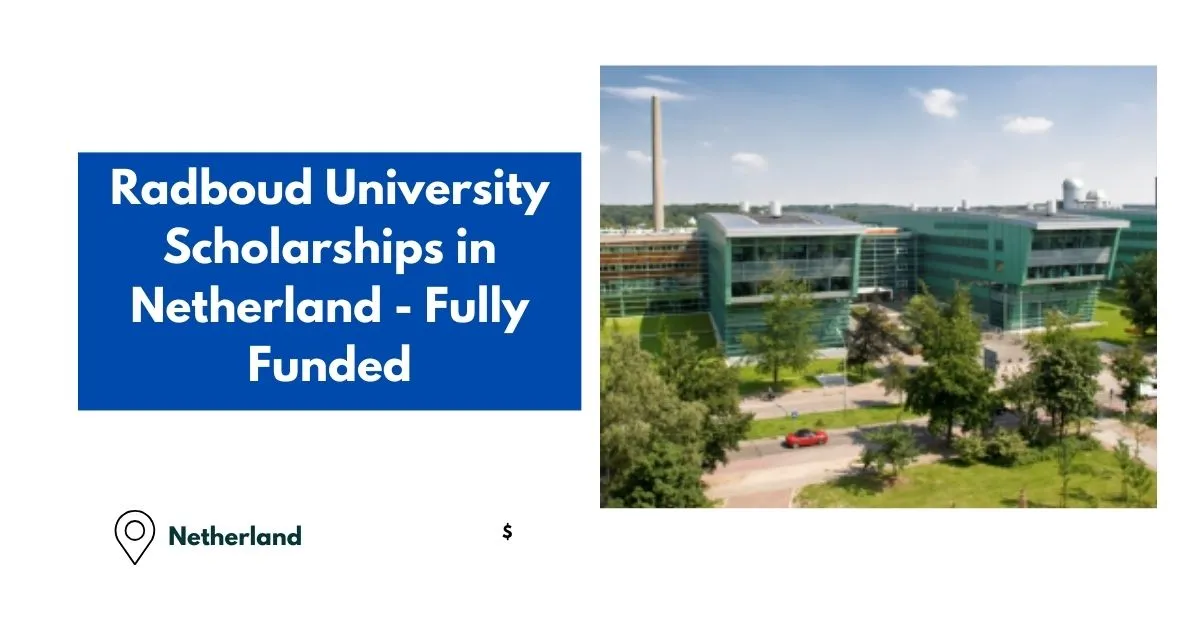 Radboud University Scholarships in Netherland - Fully Funded
