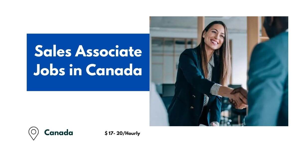 Sales Associate Jobs in Canada 2024 - Visa Sponsorship
