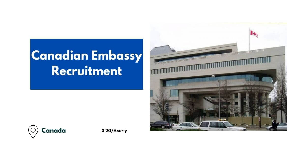 Canadian Embassy Recruitment 2024 - Apply Now
