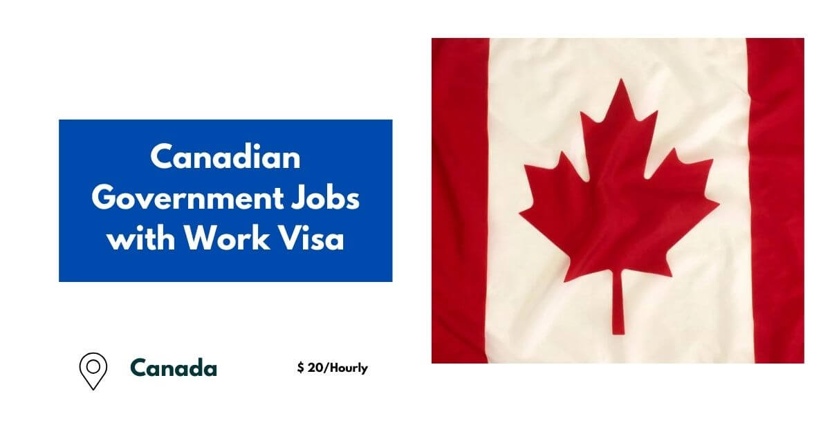 Canadian Government Jobs with Work Visa 2024