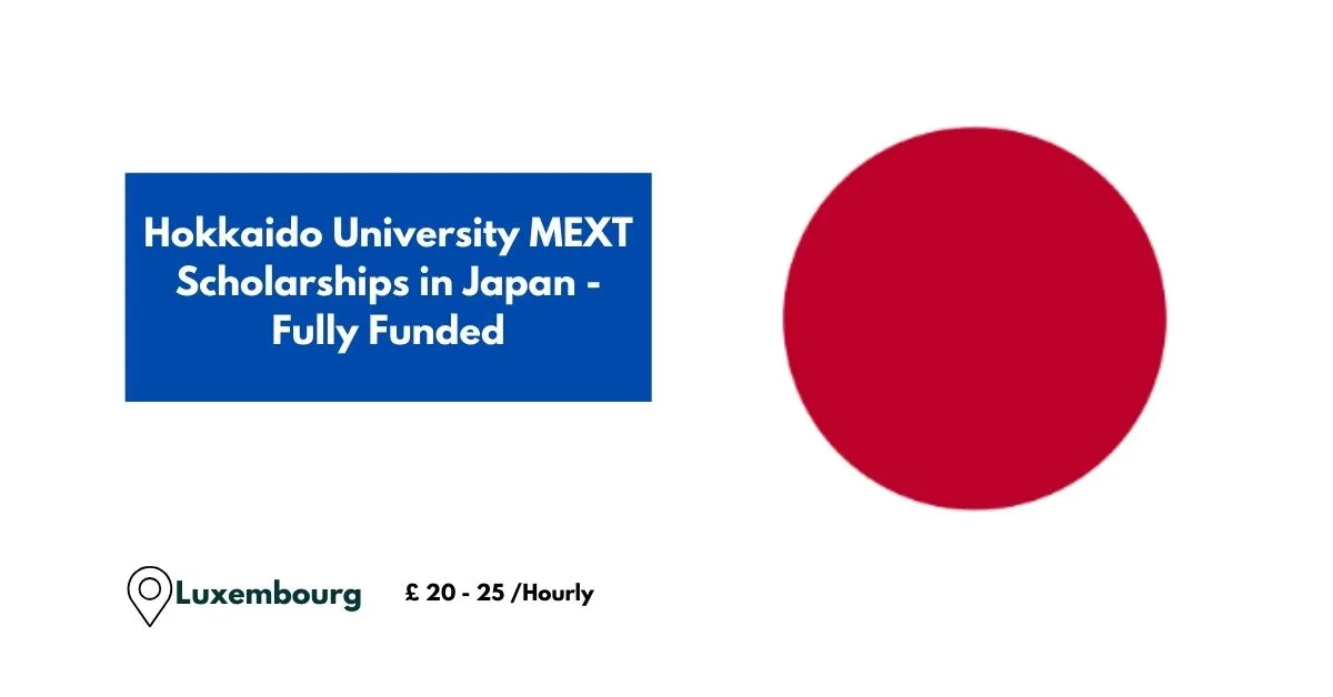 Hokkaido University MEXT Scholarships in Japan - Fully Funded