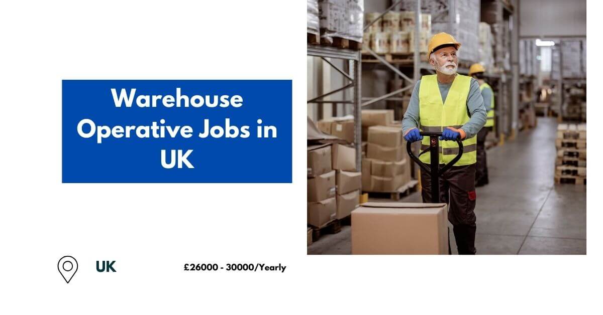 Warehouse Operative Jobs in UK 2024 - Visa Sponsorship