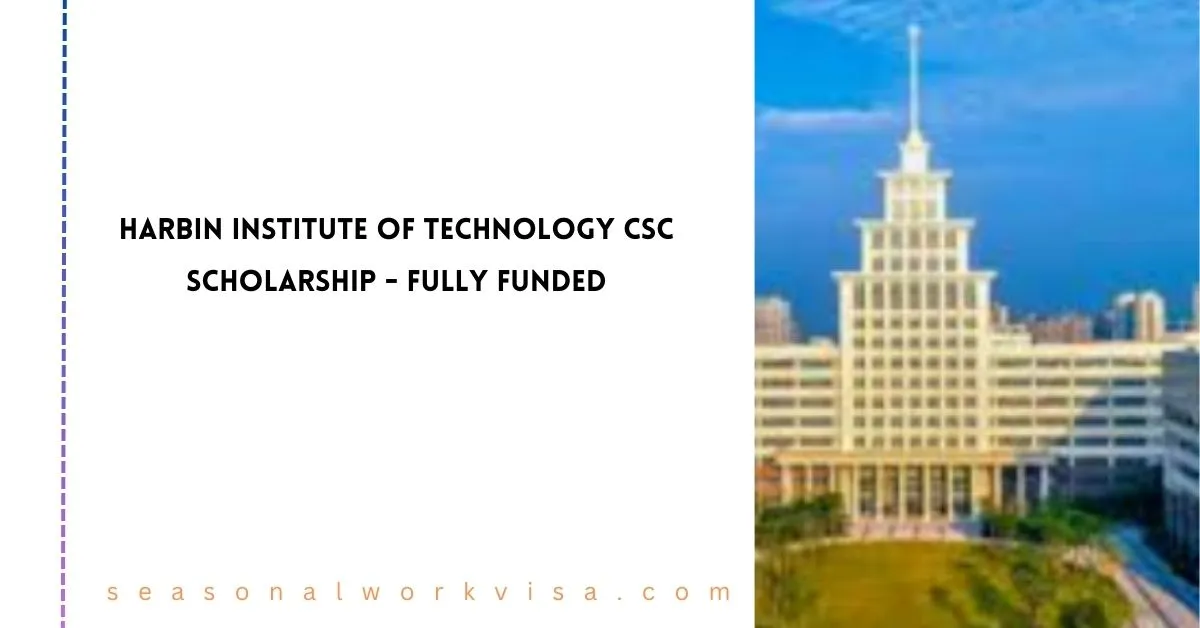 Harbin Institute of Technology CSC Scholarship - Fully Funded