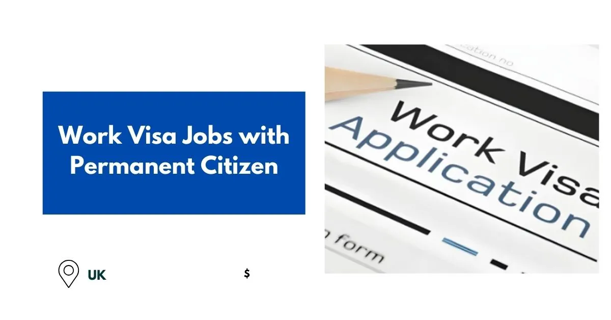 Work Visa Jobs with Permanent Citizen